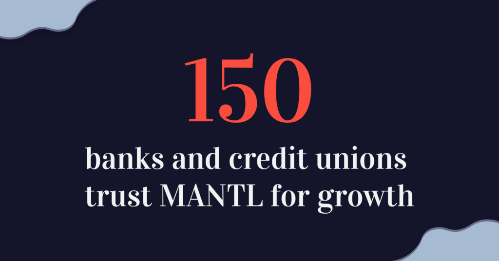 MANTL Community Grows to Over 150 Banks and Credit Unions in 2024 | MANTL