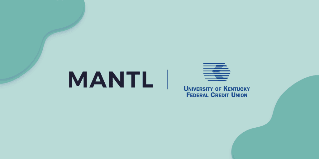 University of Kentucky Federal Credit Union Partners with MANTL to ...